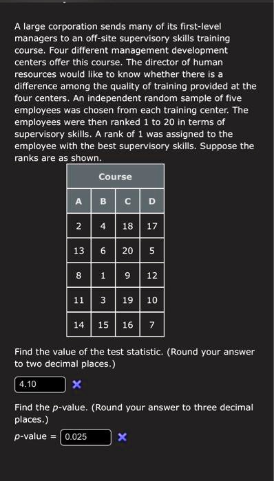 SOLVED: A large corporation sends many of its first-level managers to ...