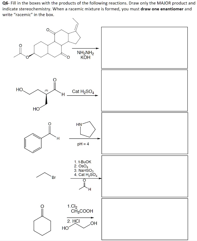 q6 fill in the boxes with the products of the following reactions draw only the major product ...