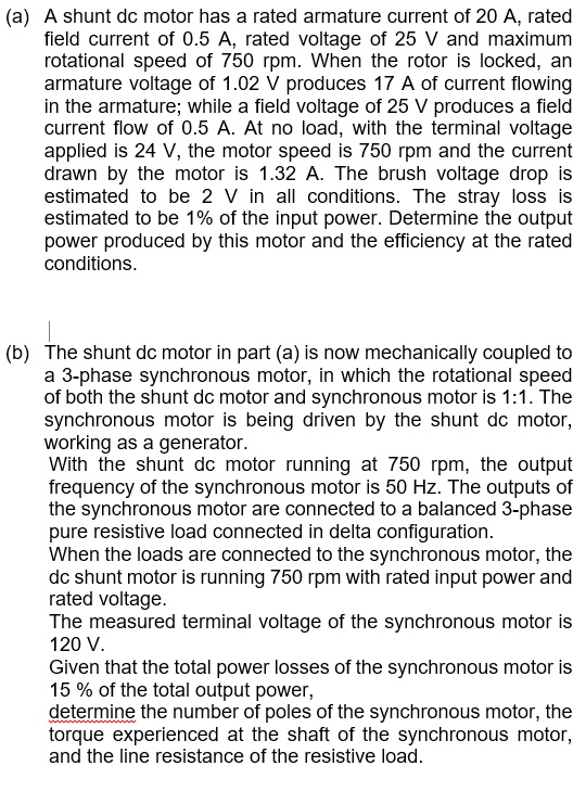 SOLVED: (a) A shunt dc motor has a rated armature current of 20 A ...
