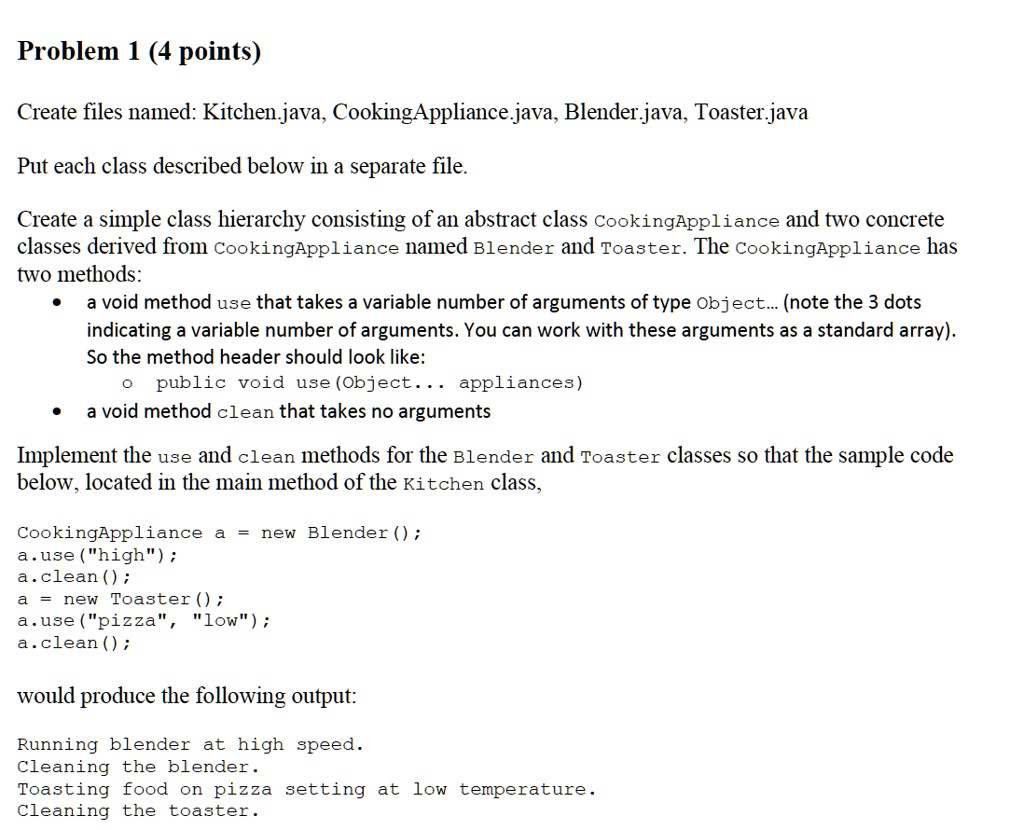 SOLVED: Problem 1 (4 points) Create files named: Kitchen.java ...