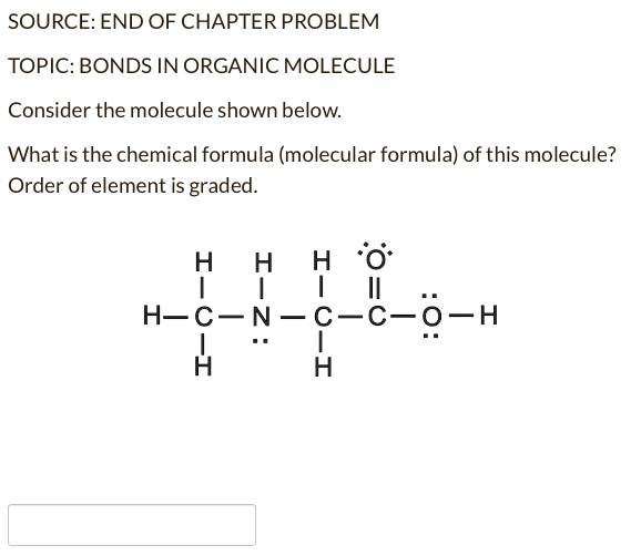 SOLVED: SOURCE: END OF CHAPTER PROBLEM TOPIC: BONDS IN ORGANIC MOLECULE Consider the molecule ...