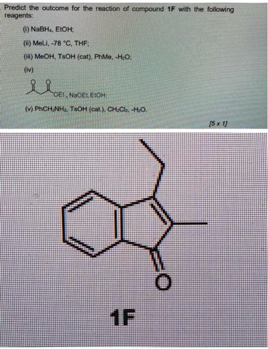 predict the outcome for the reaclion of compound 1f with ihe following ...