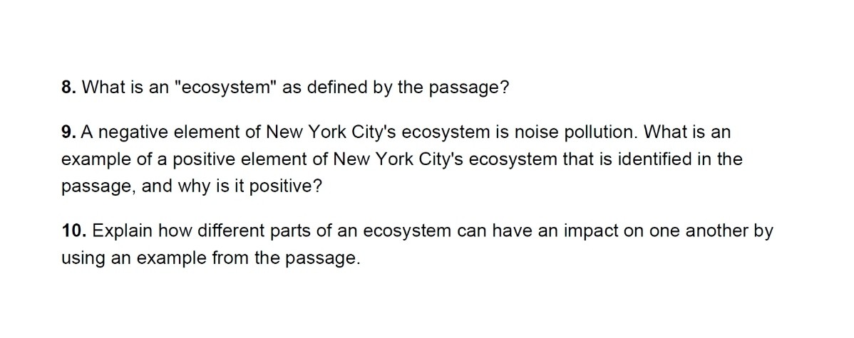 SOLVED: 8. What is an "ecosystem" as defined by the passage? 9. A ...