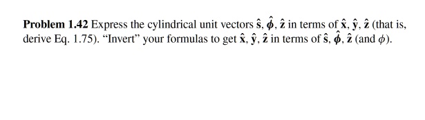 problem 142 express the cylindrical unit vectors z in terms of y that ...