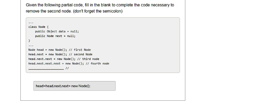 Solved Given The Following Partial Code Fill In The Blank To Complete The Code Necessary To