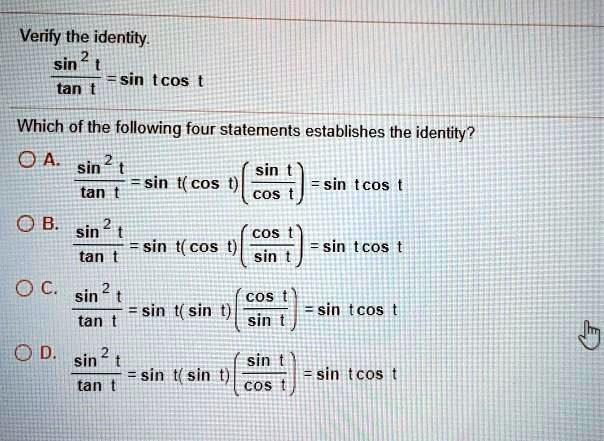 verify the identity sin 2 sin tcos tan which of the following four ...