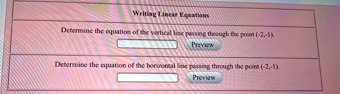 Solved Writing Linear Equations Determine The Equation Of The Vertical