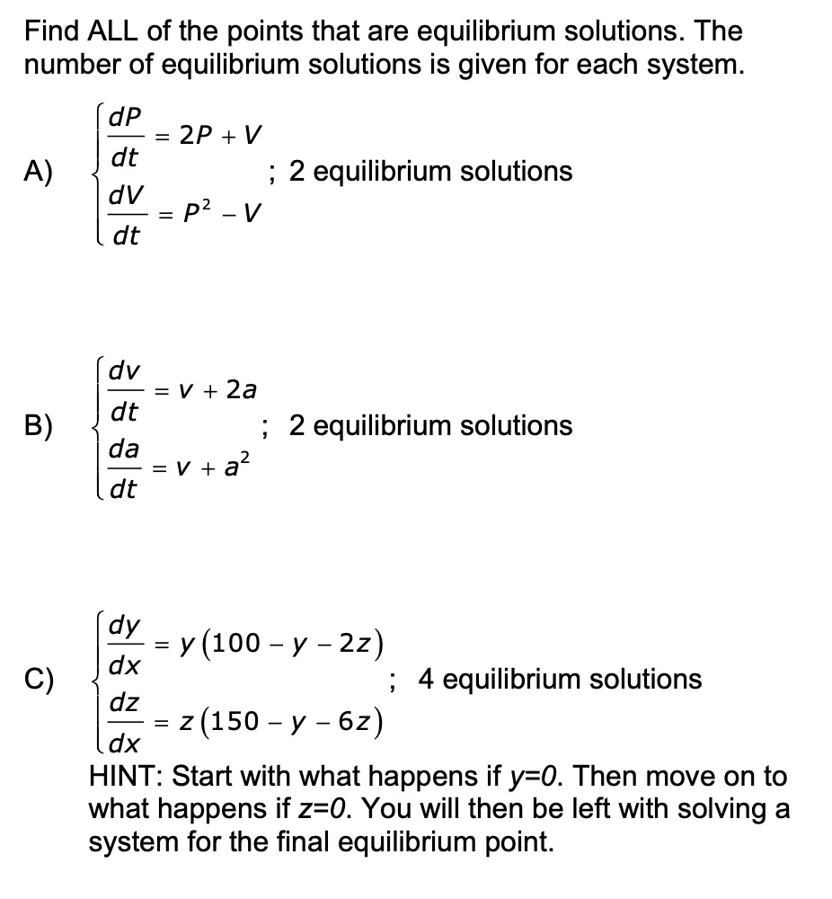 SOLVED:Find ALL of the points that are equilibrium solutions. The ...