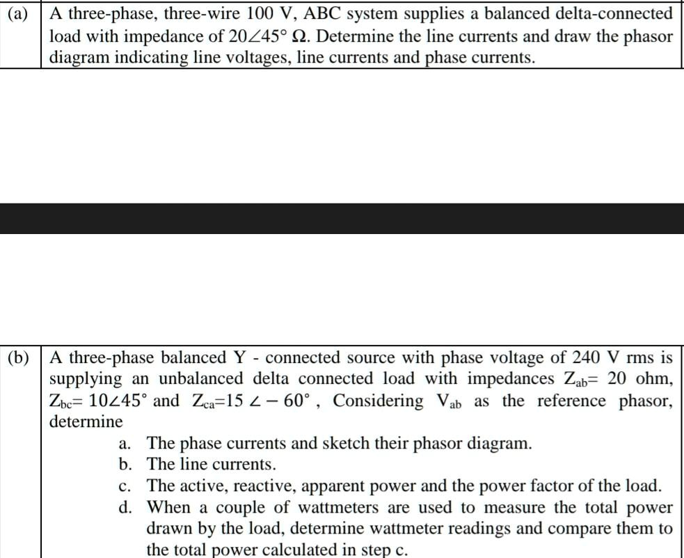 (a) A three-phase, three-wire 100 V, ABC system supplies a balanced ...