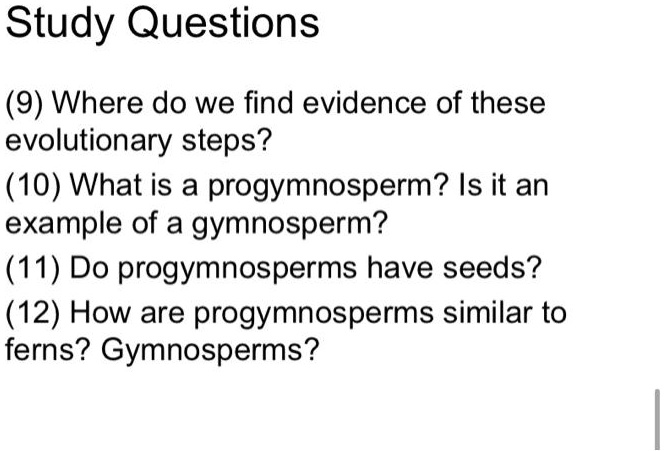 Study Questions (9) Where do we find evidence of these evolutionary ...