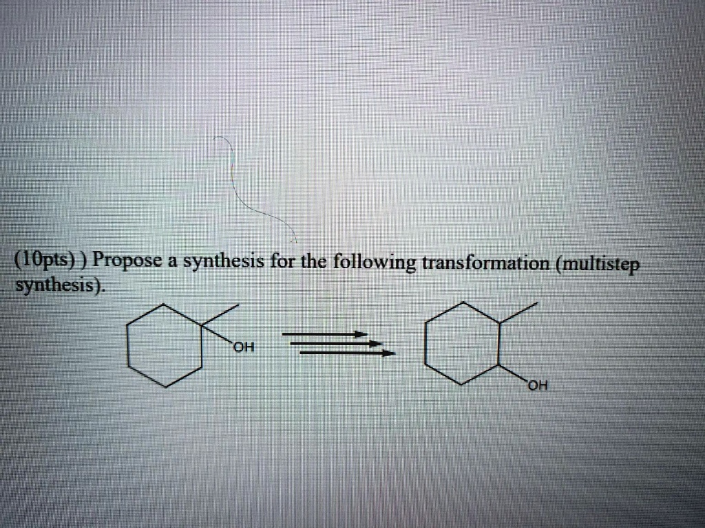 qpts propose synthesis for the following transformation multistep eynthesis ohi toh 49116