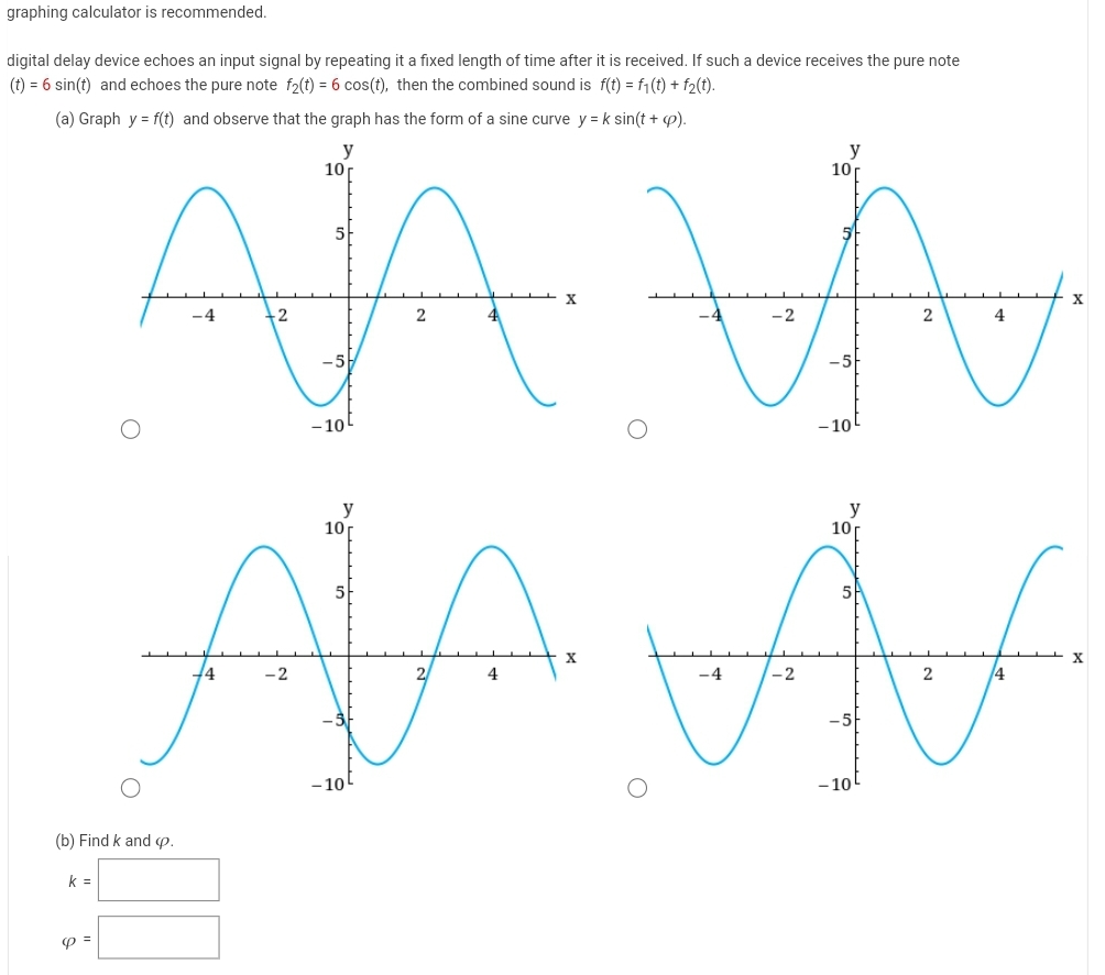 SOLVED: graphing calculator is recommended. digital delay device echoes an input signal by ...