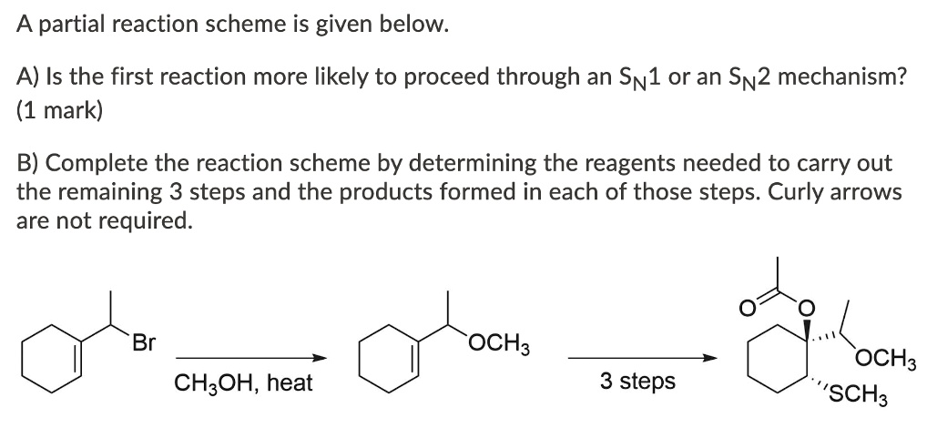 SOLVED: partial reaction scheme is given below: A) Is the first ...