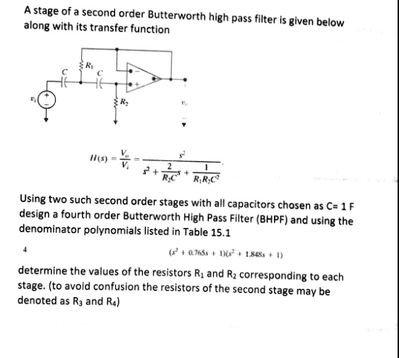 SOLVED: A stage of a second-order Butterworth high-pass filter along with its transfer function ...