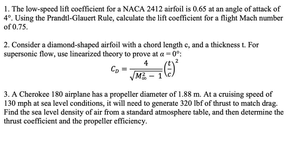1. The low-speed lift coefficient for a NACA 2412 airfoil is 0.65 at an ...