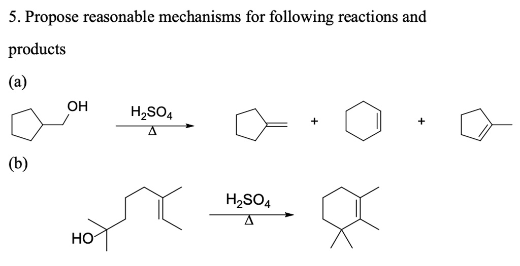 SOLVED: 5. Propose reasonable mechanisms for following reactions and ... SOLVED: 5. Propose reasonable mechanisms for following reactions and ...