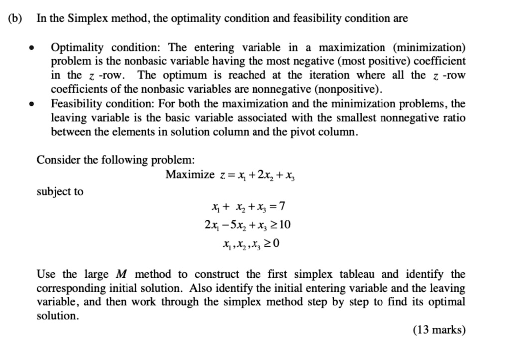 Solved 6 In The Simplex Method The Optimality Condition And Feasibility Condition Are