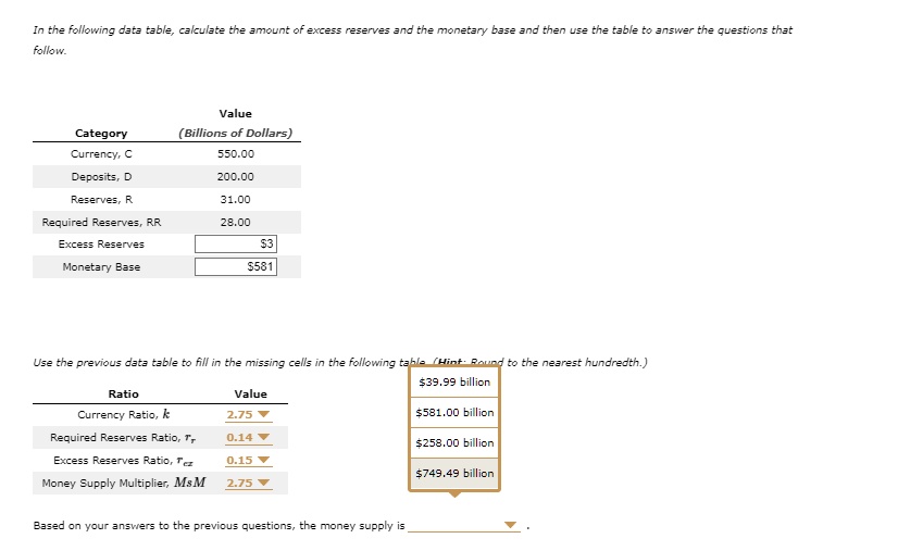 in the following data table calculate the amount of excess reserves and the monetary base and ...
