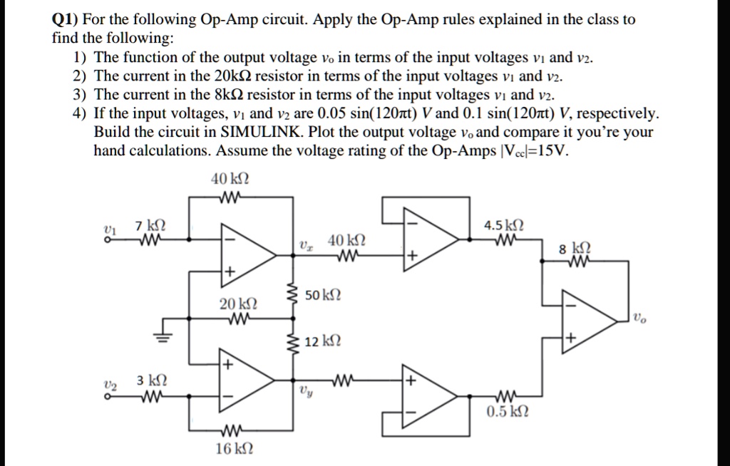 Q1) For the following Op-Amp circuit. Apply the Op-Amp rules explained in the class to find the ...