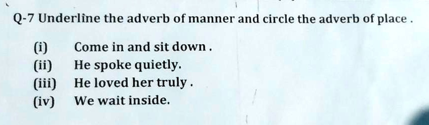 SOLVED: 'underline the adverb of manner and circle the adverb of place'