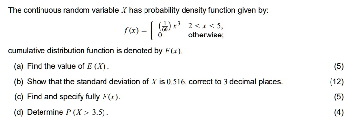 SOLVED: The continuous random variable X has probability density function given by: ()x32x5, f(x ...