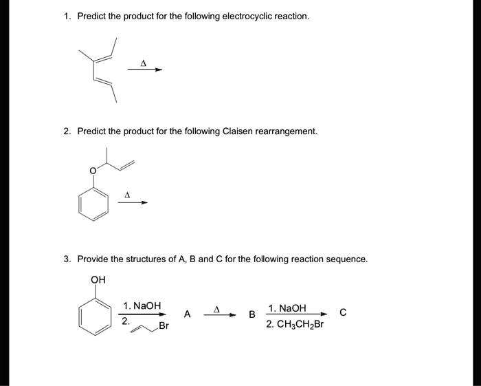 SOLVED: Predict the product for the following electrocyclic reaction Predict the product for the ...