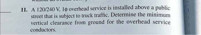 11a 120240v10 overhead service is installed above a public street that ...