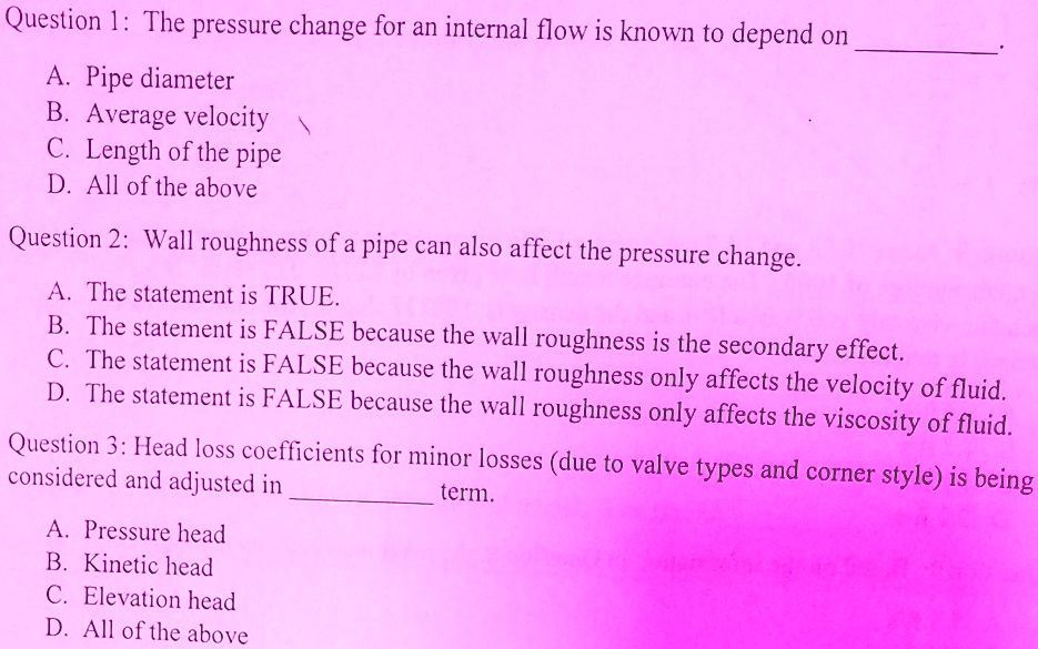 SOLVED: Question 1 : The pressure change for an internal flow is known ...