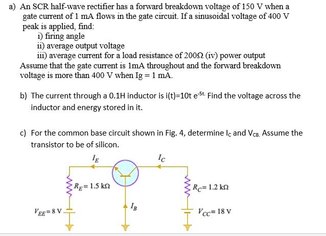 a an scr half wave rectifier has a forward breakdown voltage of 150 v ...