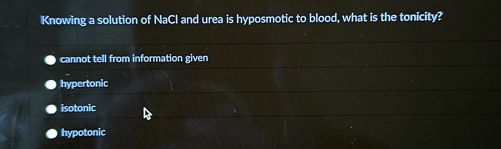 knowing a solution of nacl and urea is hyposmotic to blood what is the ...