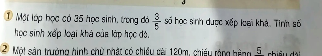 1 M?t l?p h?c có 35 h?c sinh, trong ?ó (3)/(5) s? h?c sinh ???c x?p lo?i khá. Tính s? h?c sinh x ...