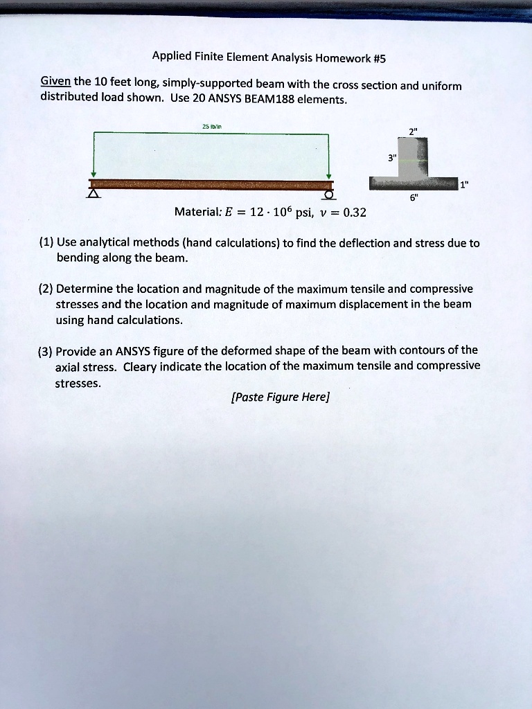 Applied Finite Element Analysis Homework #5 Given the 10 feet long ...