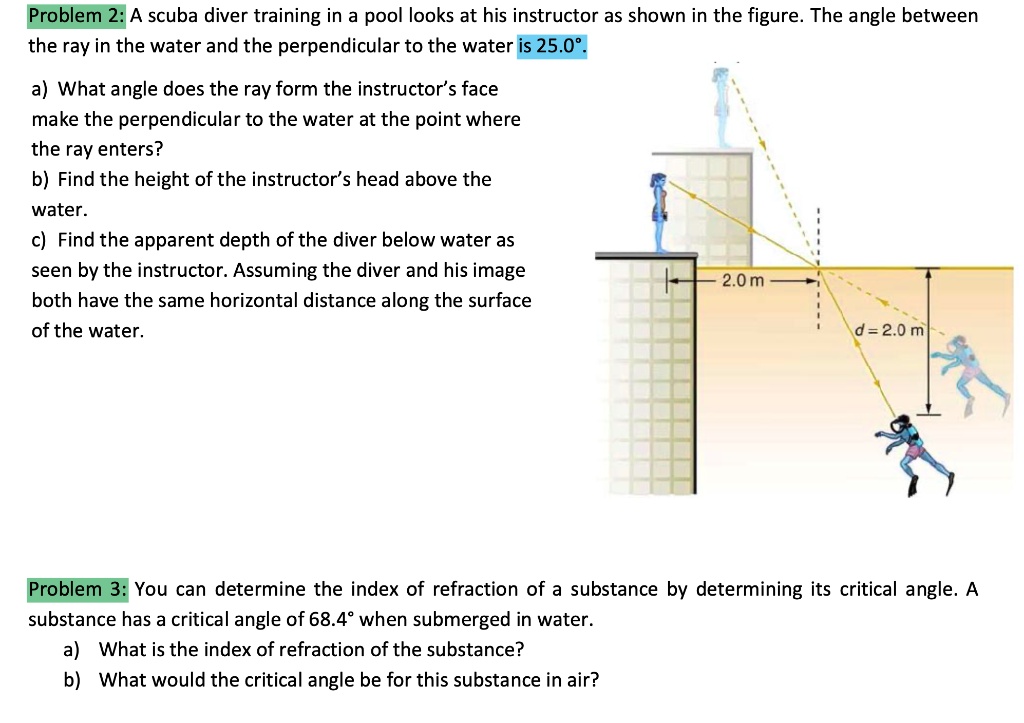 Problem 2: A scuba diver training in a pool looks at his instructor as ...