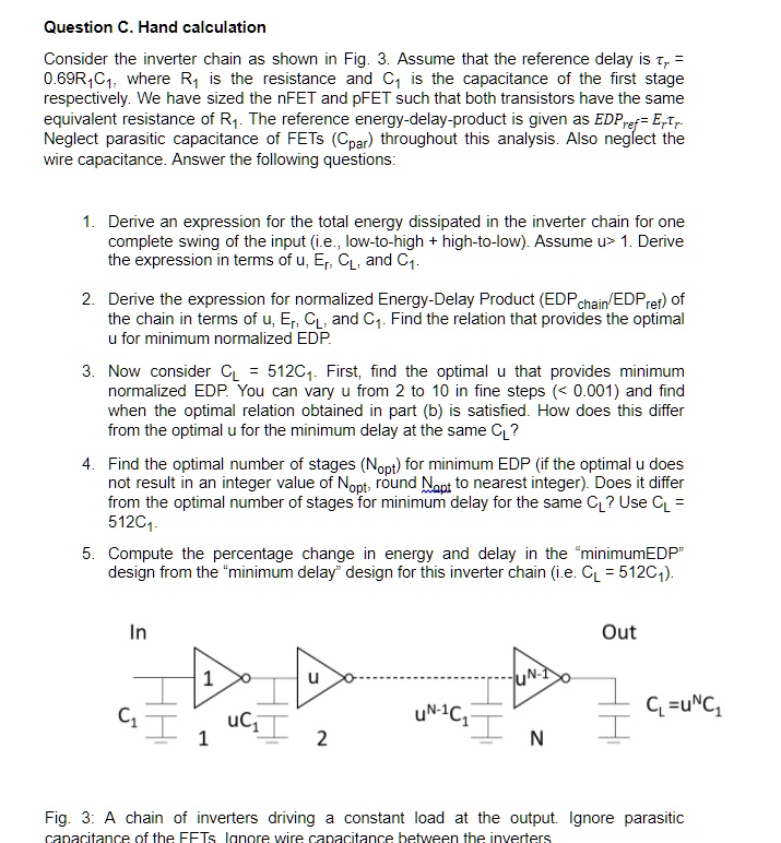 consider the inverter chain in fig3 question c hand calculation consider the inverter chain as ...