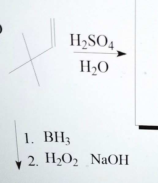 SOLVED: H2SO4 + H2O 1 BH; 2. H2O2 + NaOH
