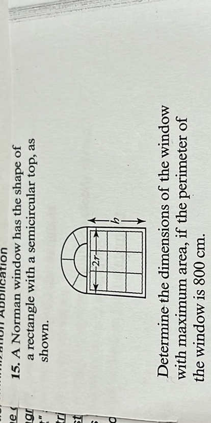 SOLVED: 15. A Norman window has the shape of a rectangle with a ...