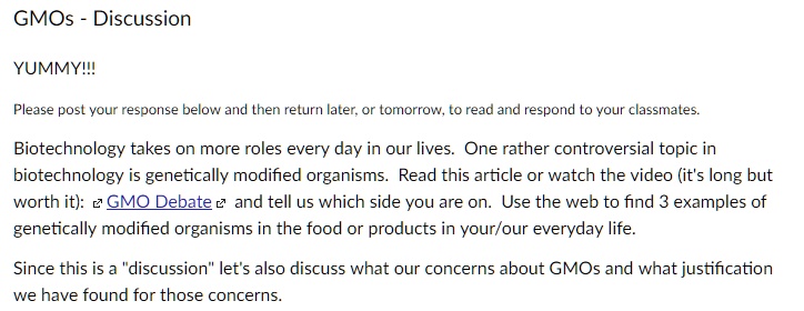 GMOs - Discussion YUMMY!!! Please post your response below and then return later, or tomorrow ...