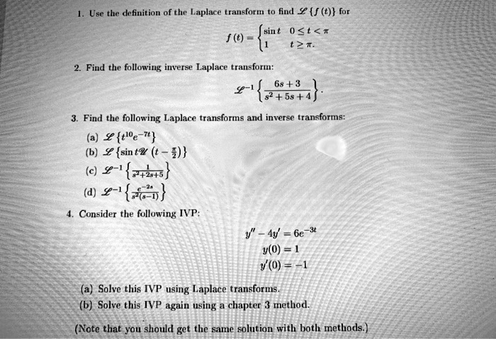 SOLVED:Use the definition ofthe Laplace ArnnSIOTI to find {f (t)} for sin t 0