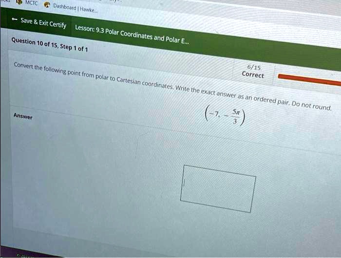 Convert the following point from polar to Cartesian coordinates. Write ...