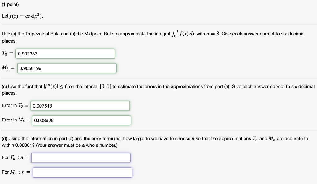SOLVED: point) Let f (x) cos(x- Use (a) the Trapezoidal Rule and (b) the Midpoint Rule to ...