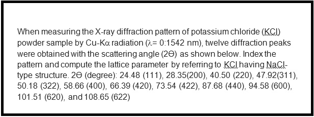 when measuring the x ray diffraction pattern of potassium chloride kcl ...