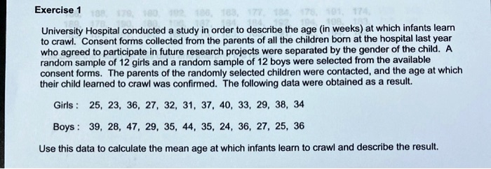 Exercise 1 University Hospital conducted a study in order to describe ...