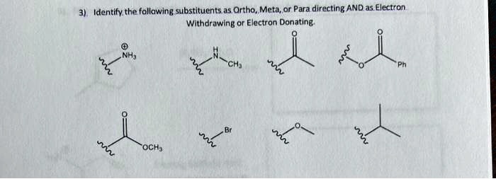 SOLVED:Identify the follawlng substituents as Ortho, Meta,or Para ...