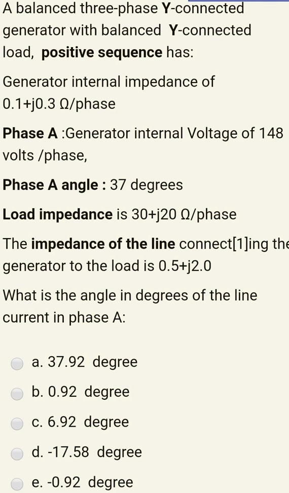 SOLVED: A balanced three-phase Y-connected generator with a balanced Y-connected load, positive ...