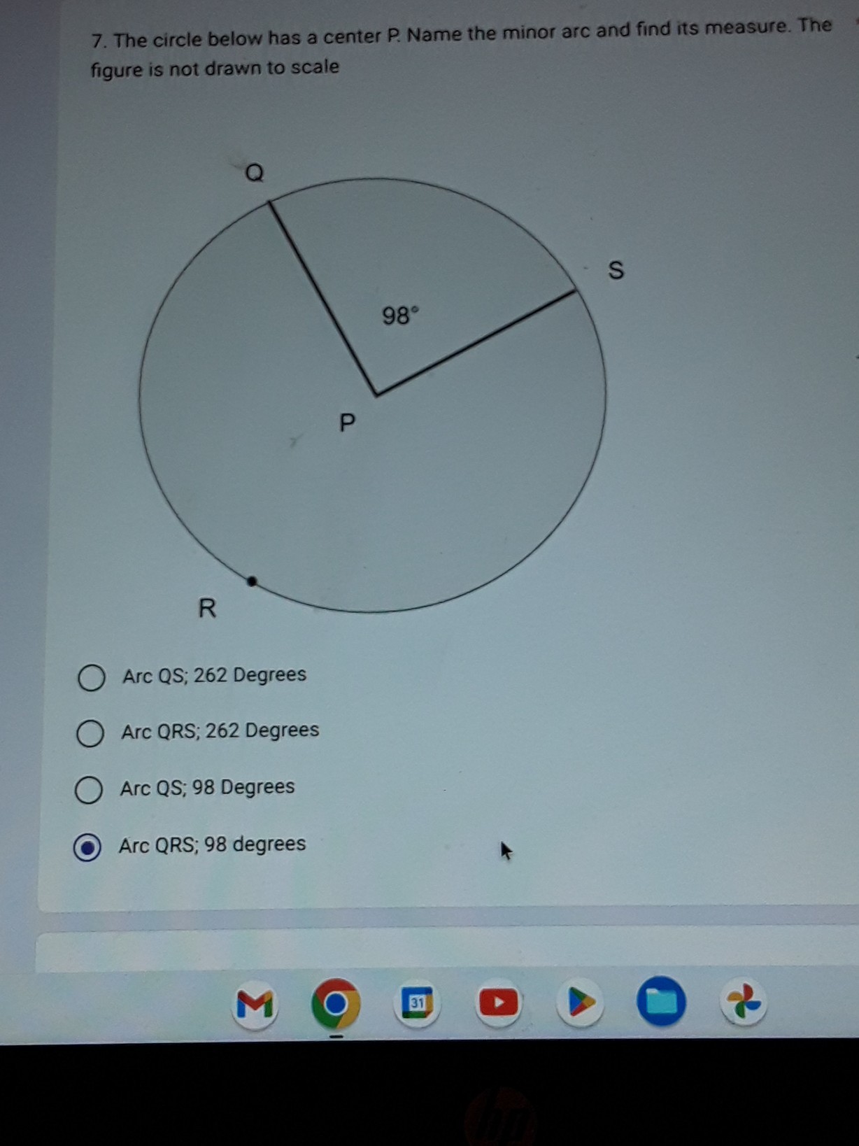 SOLVED: 7. The circle below has a center P. Name the minor arc and find its measure. The figure ...