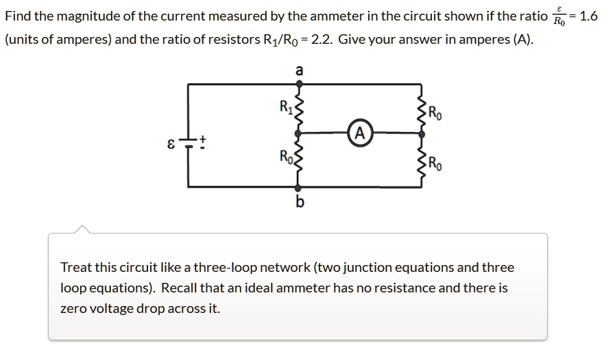 SOLVED: Find the magnitude of the current measured by the ammeter in the circuit shown if the ...