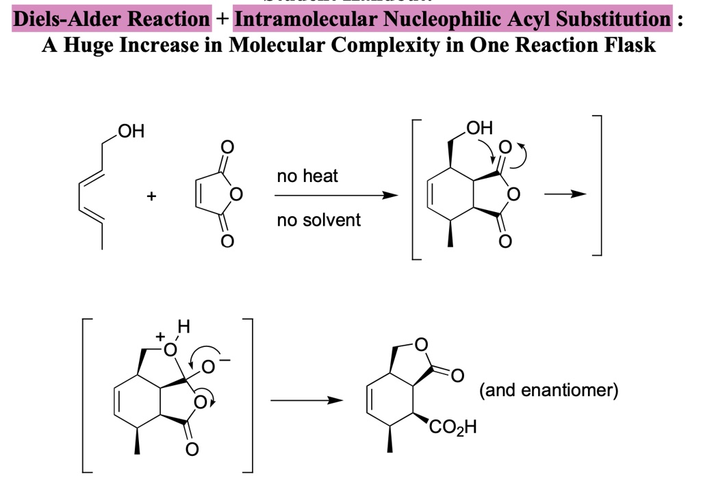 SOLVED: Diels-Alder Reaction + Intramolecular Nucleophilic Acyl ...