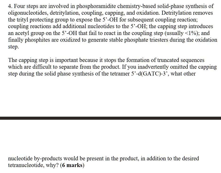 SOLVED: Four steps are involved in phosphoramidite chemistry-based ...