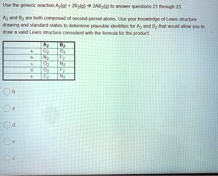 SOLVED:Use the generic reaction Az(g) 282(g) + ?AB2(g) to answer ...