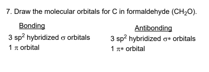 7 draw the molecular orbitals for c in formaldehyde chzo bonding ...